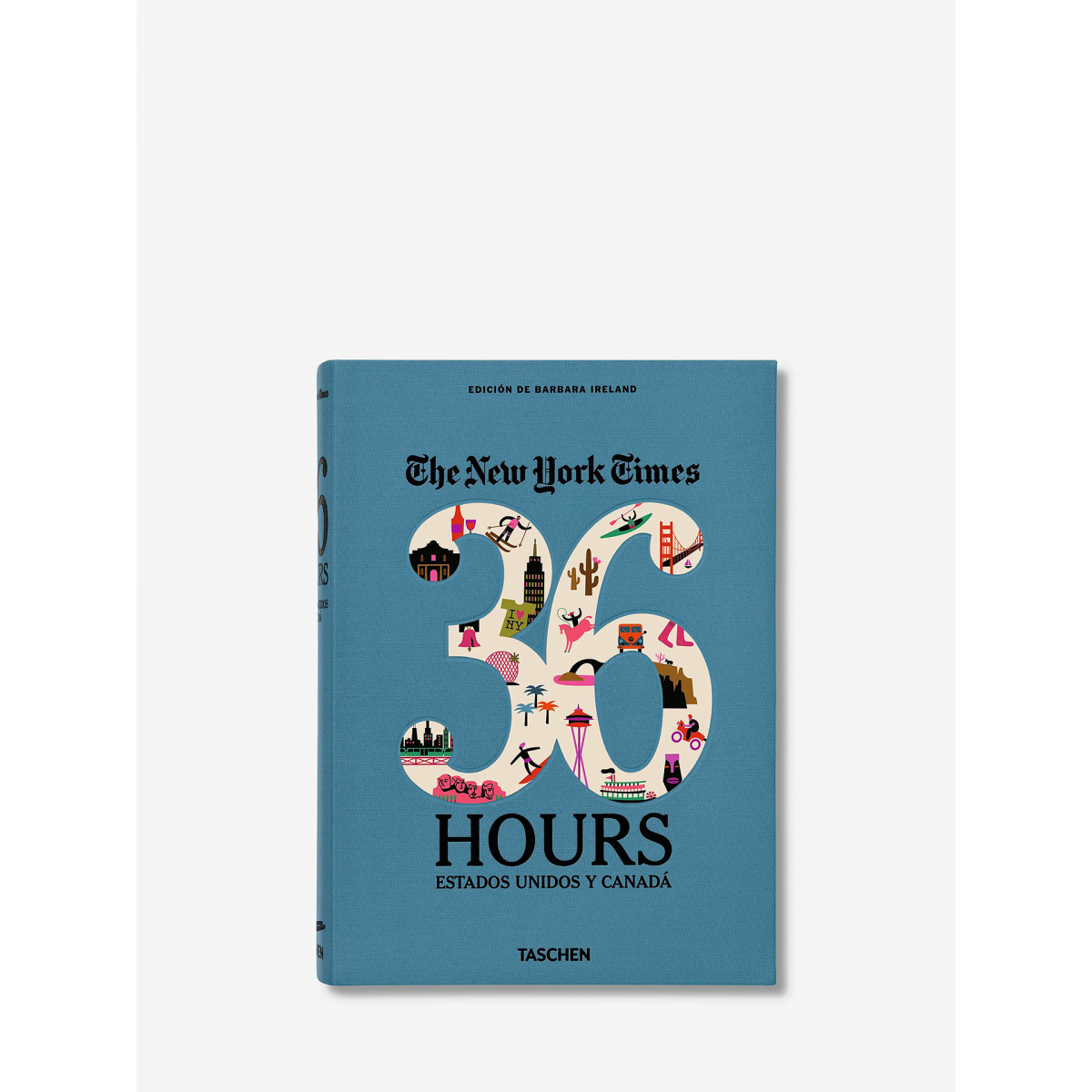 Libro Barbara Ireland - The New York Times: 36 Hours In USA & Canada ...
